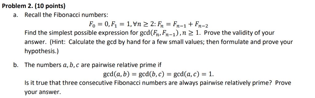 Solved Problem 2. (10 points) Recall the Fibonacci numbers: | Chegg.com