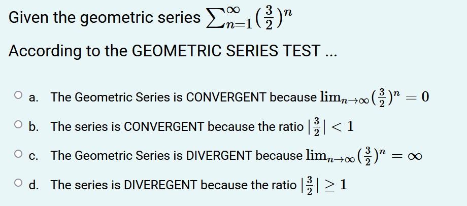 Solved Given the geometric series ∑n=1∞(23)n According to | Chegg.com