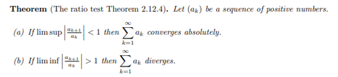 Solved Theorem (The ratio test Theorem 2.12.4). Let (ak) be | Chegg.com