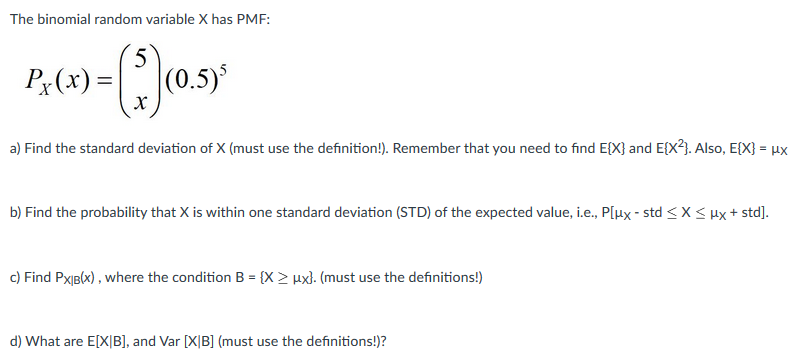 Solved The binomial random variable X has PMF: Px(x) = | Chegg.com