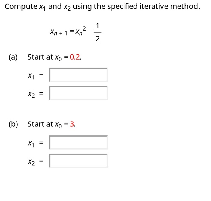 Solved Compute X1 And X2 Using The Specified Iterative 