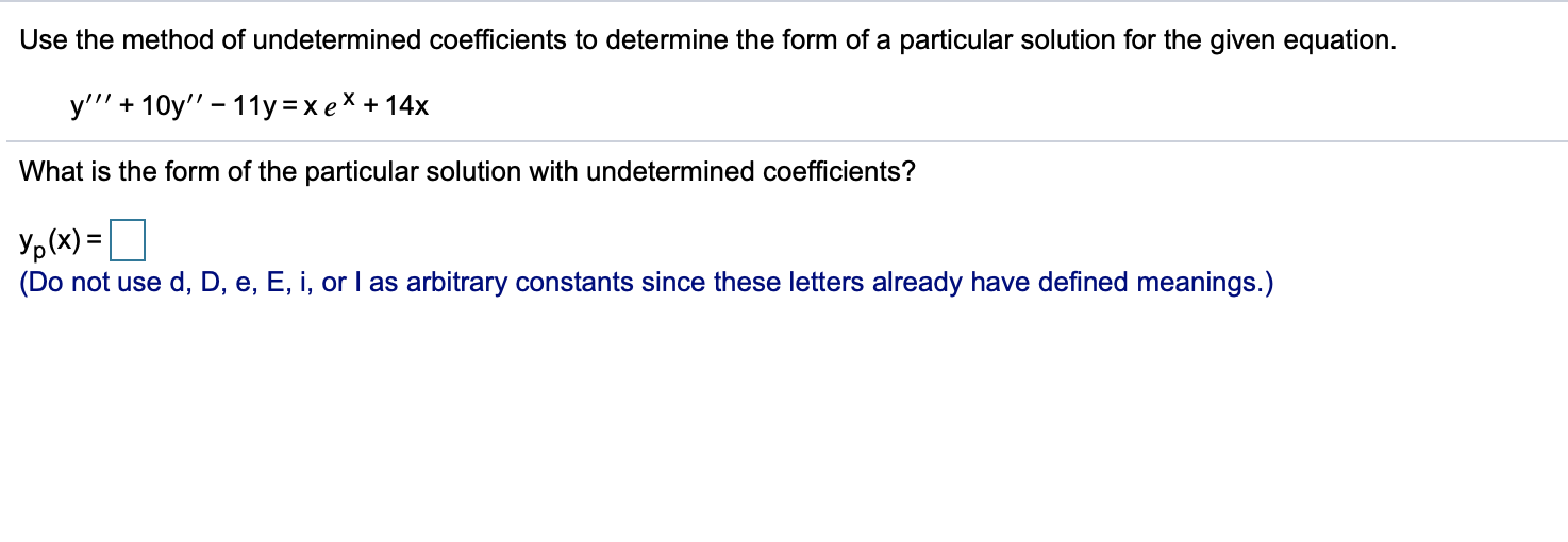 Solved Use the method of undetermined coefficients to | Chegg.com