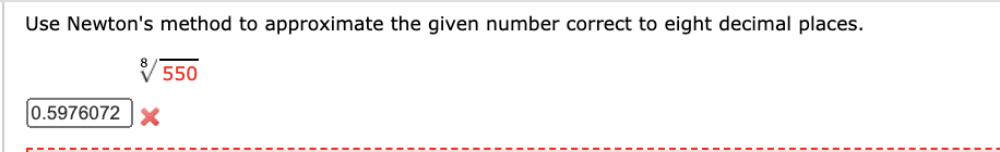 Solved Use Newton's method to approximate the given number | Chegg.com