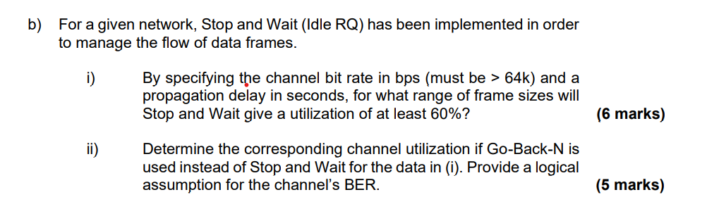 Solved b) For a given network, Stop and Wait (Idle RQ) has | Chegg.com
