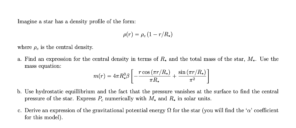 Solved Imagine a star has a density profile of the form: | Chegg.com