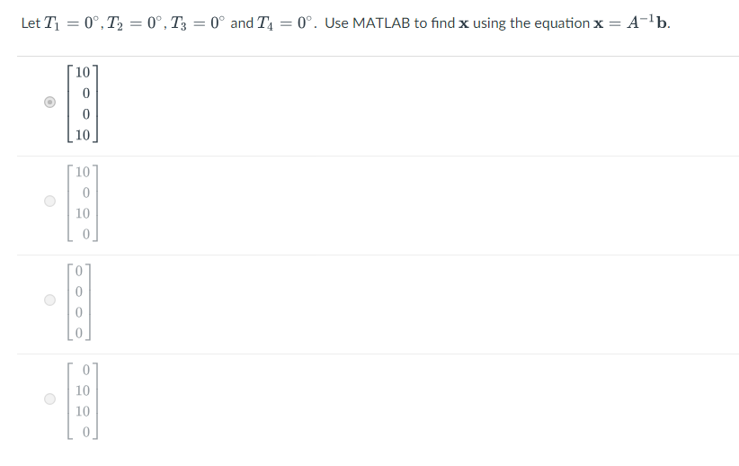 Let T1=0∘,T2=0∘,T3=0∘ and T4=0∘. Use MATLAB to find x | Chegg.com