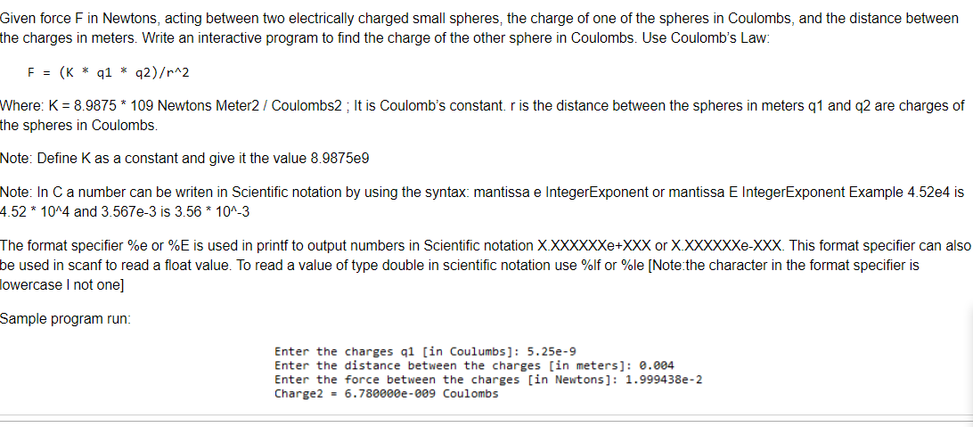 Solved Write A Complete C Program Given Force F In Newtons 