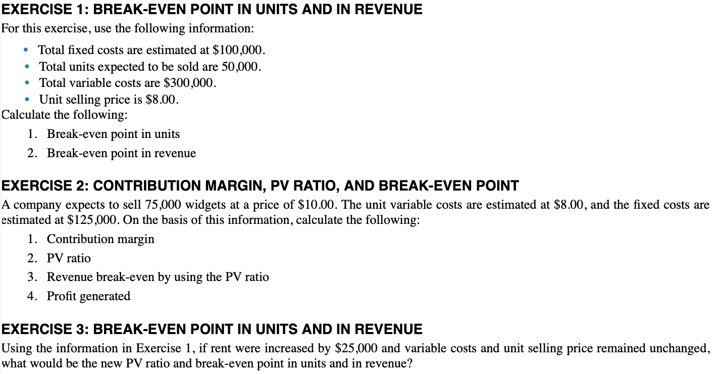 Solved EXERCISE 1: BREAK-EVEN POINT IN UNITS AND IN REVENUE | Chegg.com