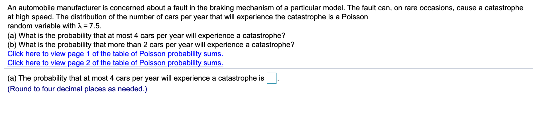 Solved An automobile manufacturer is concerned about a fault | Chegg.com