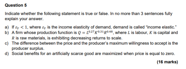 Solved Question 5 Indicate whether the following statement | Chegg.com