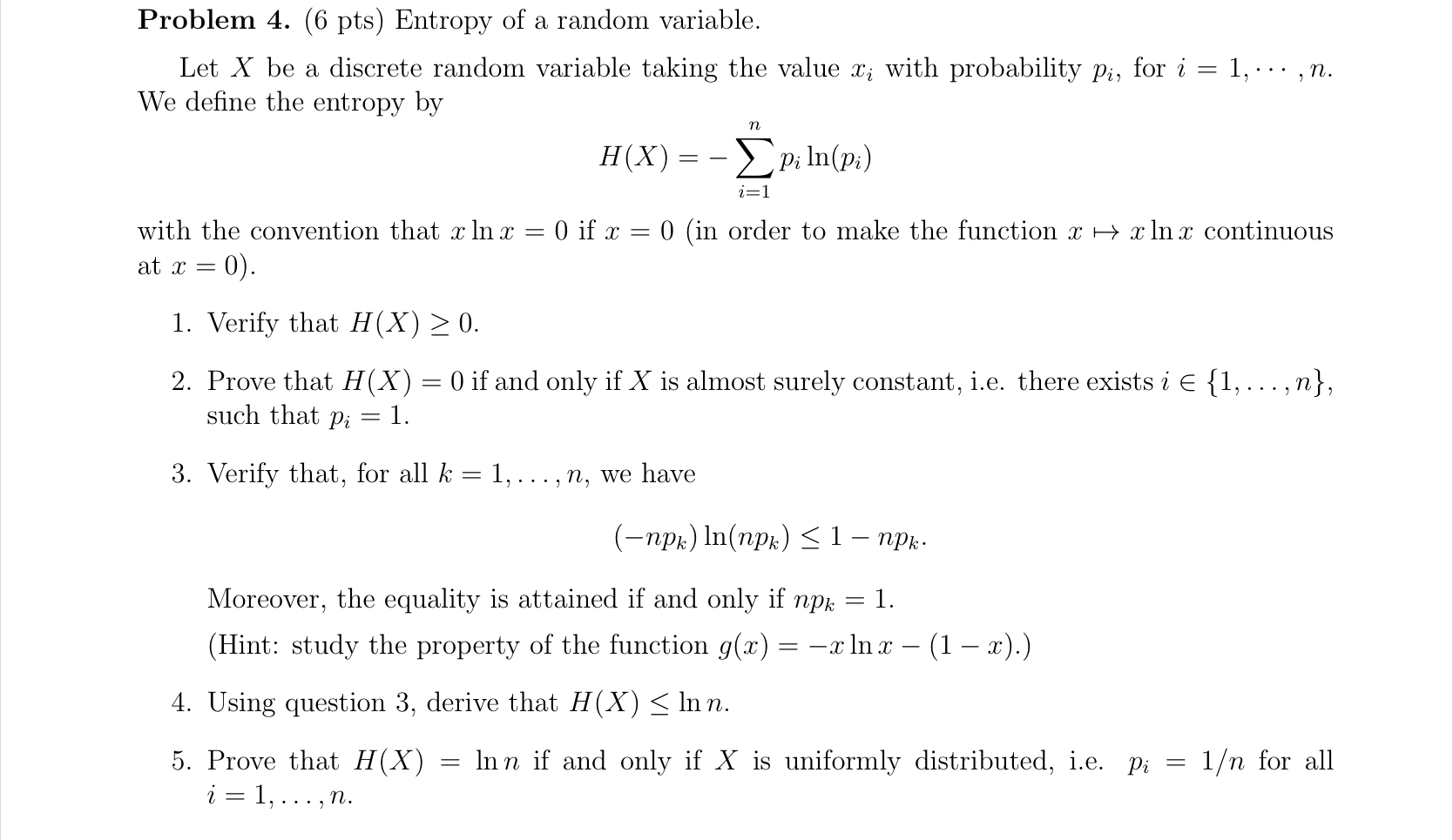 Solved Problem 4. (6 pts) Entropy of a random variable. Let | Chegg.com