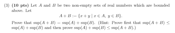 Solved (3) (10 pts) Let A and B be two non-empty sets of | Chegg.com