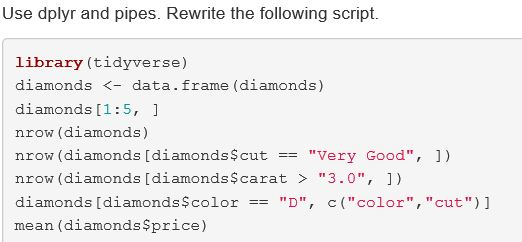 Solved Use dplyr and pipes. Rewrite the following script. | Chegg.com