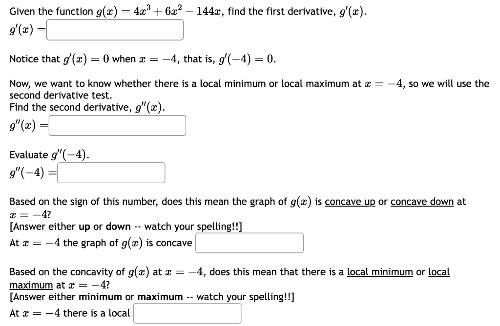 Solved Given the function g(x)=4x3+6x2−144x, find the first | Chegg.com