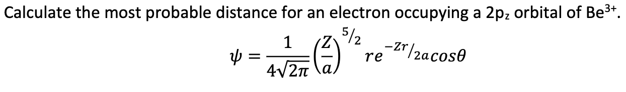 Solved Calculate The Most Probable Distance For An Electron