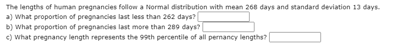 Solved The lengths of human pregnancies follow a Normal | Chegg.com