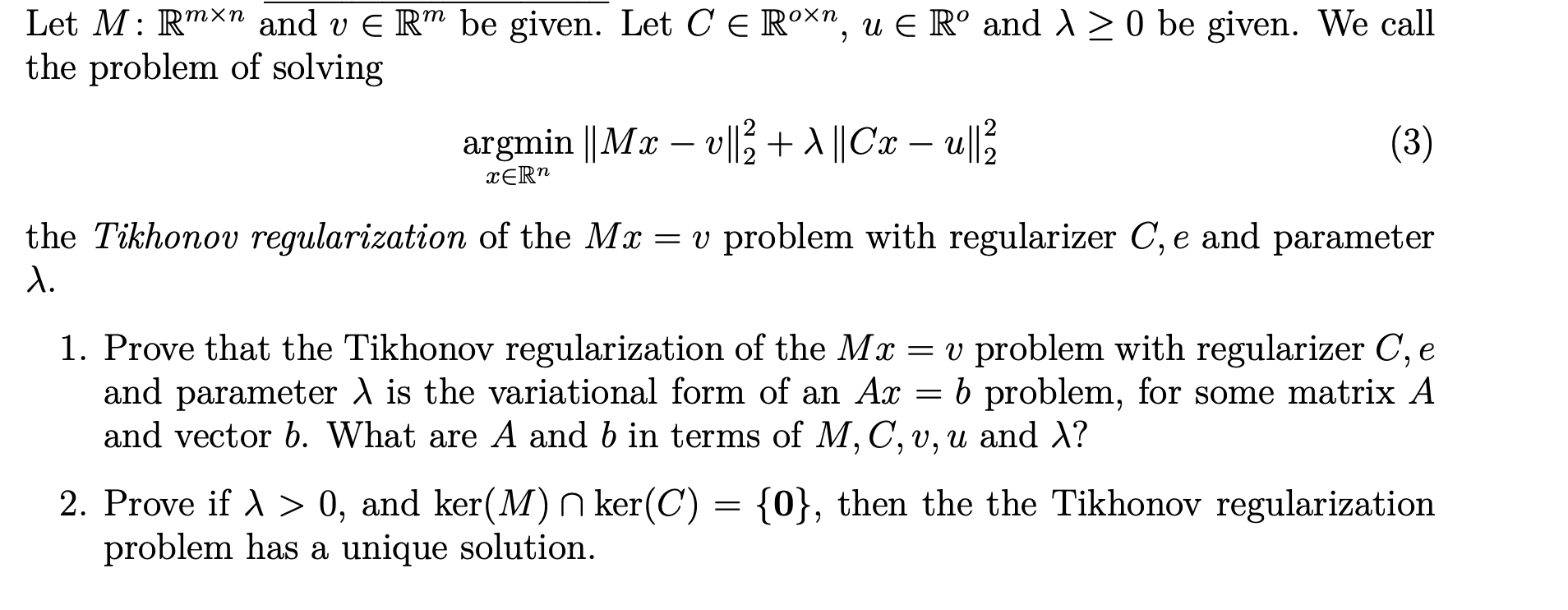 Solved Let M:Rm×n and v∈Rm be given. Let C∈Ro×n,u∈Ro and λ≥0 | Chegg.com