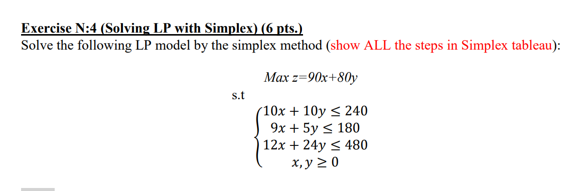 Solved Exercise N:4 (Solving LP with Simplex) (6 ﻿pts.)Solve | Chegg.com