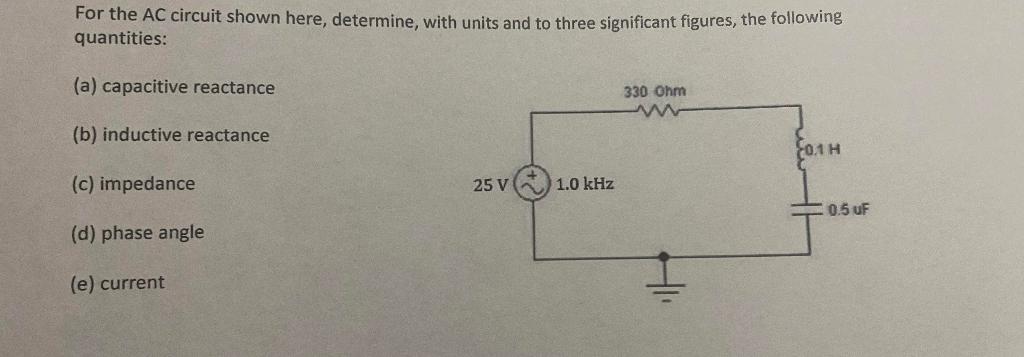 Solved For the AC circuit shown here, determine, with units | Chegg.com