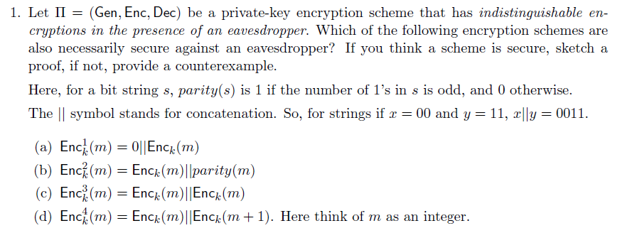 Solved Let Π= (Gen, ﻿Enc, Dec) ﻿be a private-key encryption | Chegg.com