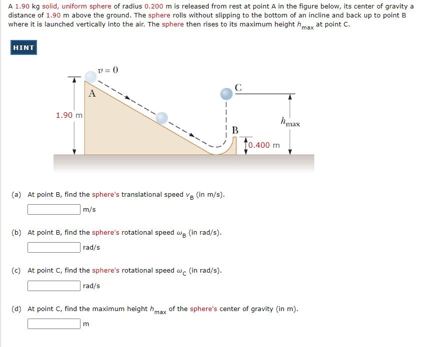 Solved A 1.90 kg solid, uniform sphere of radius 0.200 m is | Chegg.com