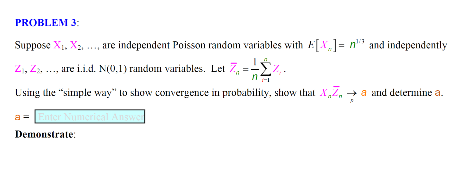Solved PROBLEM 3: Suppose X1,X2,…, are independent Poisson | Chegg.com