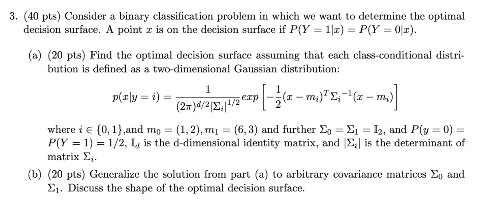 3. (40 pts) Consider a binary classification problem | Chegg.com