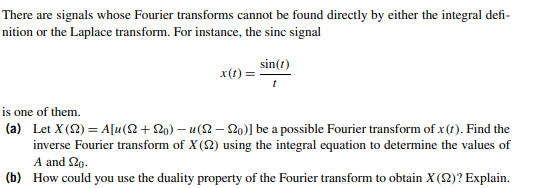 Solved There are signals whose Fourier transforms cannot be | Chegg.com