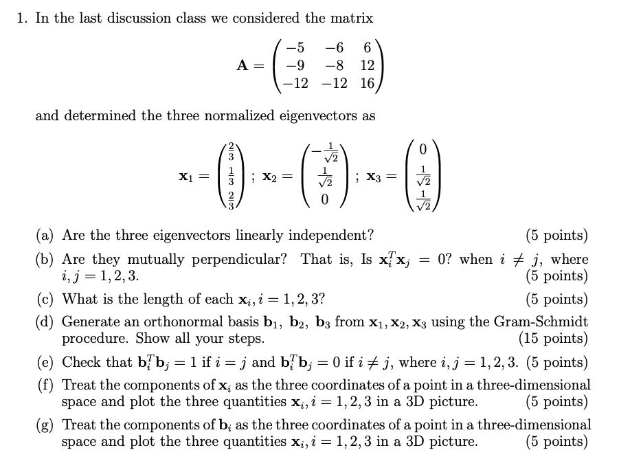 Solved 1. In the last discussion class we considered the | Chegg.com