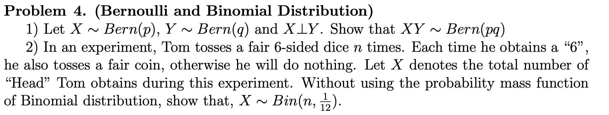 Solved Problem 4. (Bernoulli and Binomial Distribution) 1) | Chegg.com
