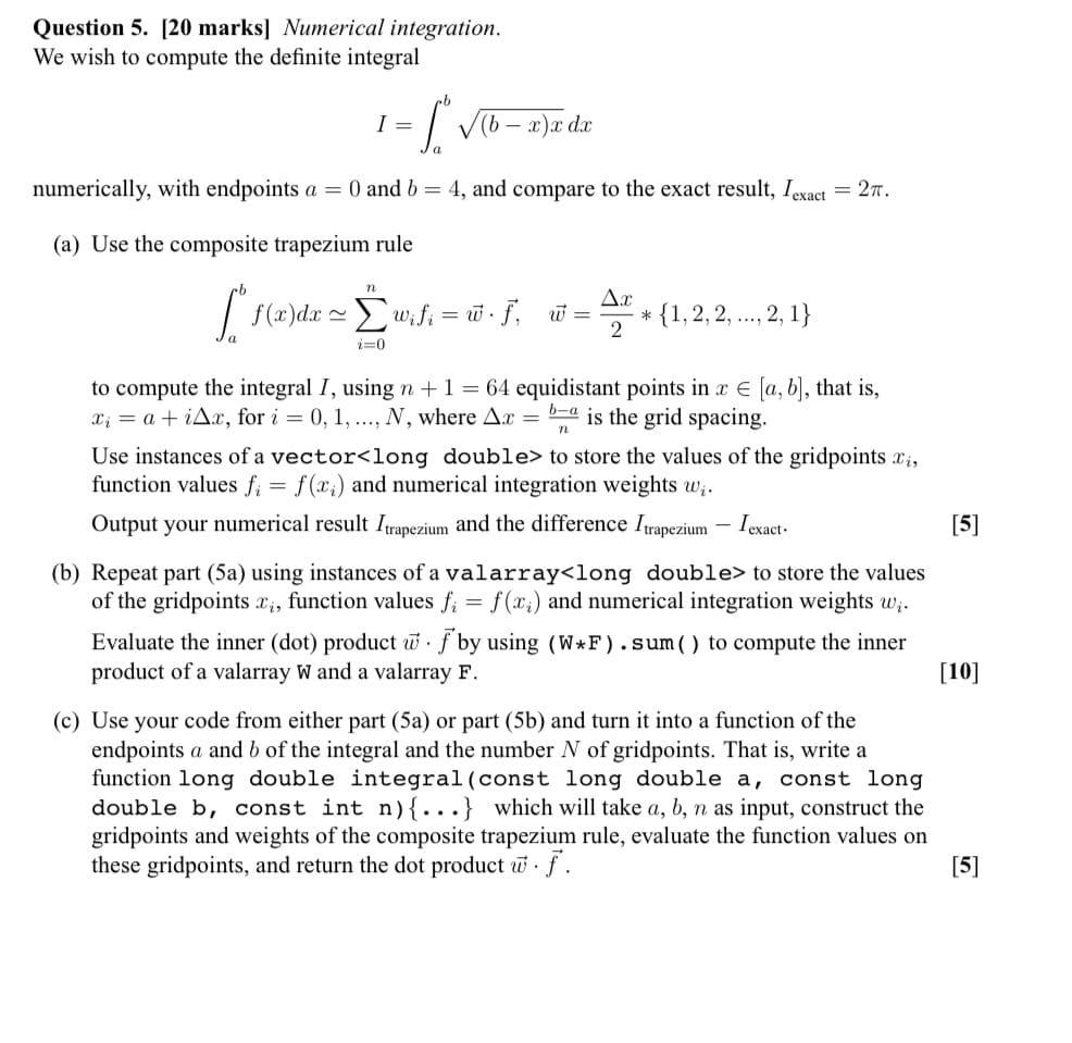 Solved Question 5. [20 marks] Numerical integration. We wish | Chegg.com