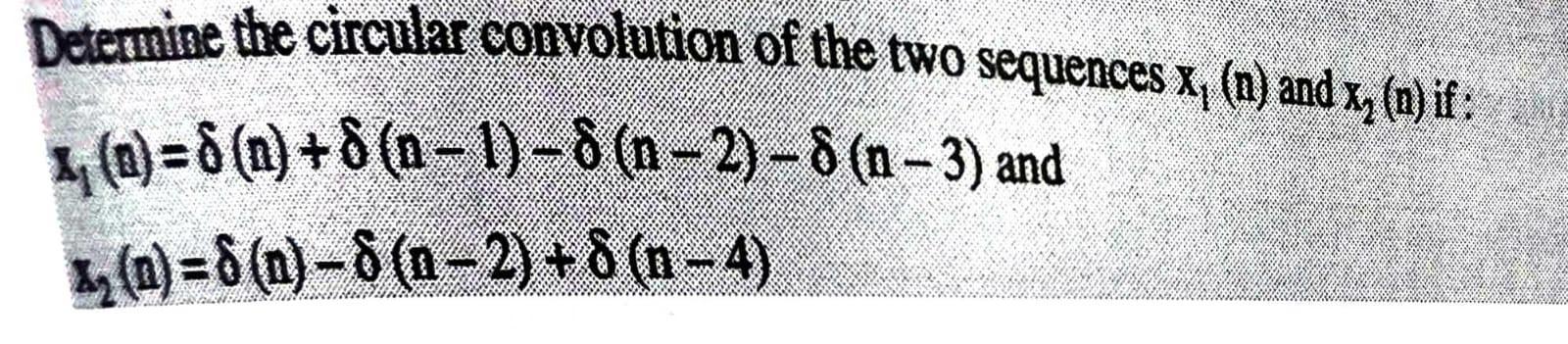 Determine the circular convolution of the two | Chegg.com