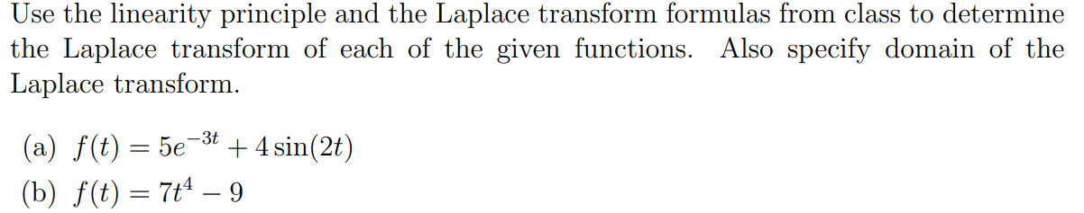 Solved Use the linearity principle and the Laplace transform | Chegg.com
