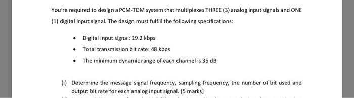 Solved You're required to design a PCM-TDM system that | Chegg.com