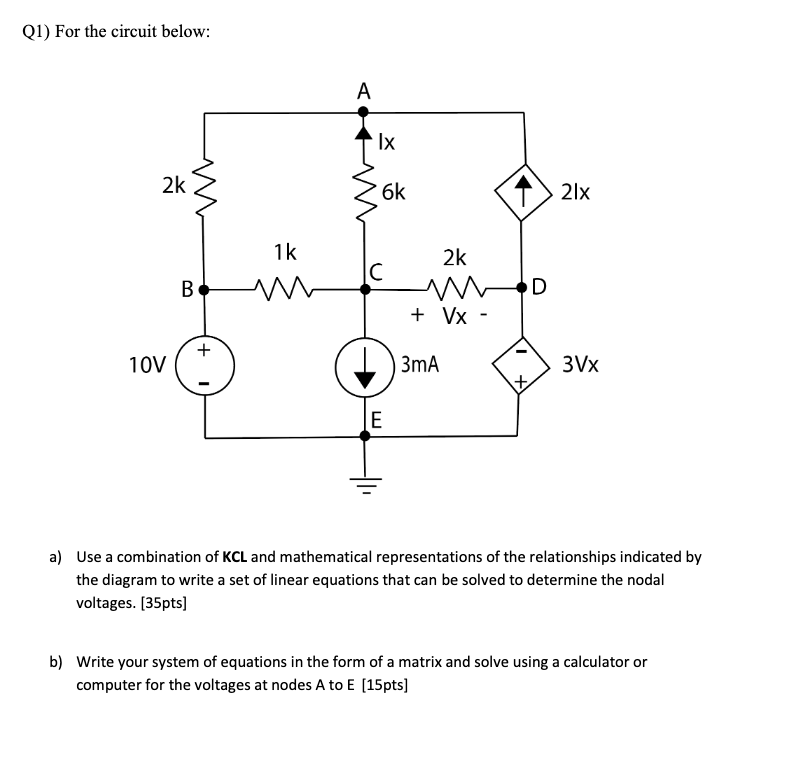 Solved Q1) ﻿For the circuit below:a) ﻿Use a combination of | Chegg.com