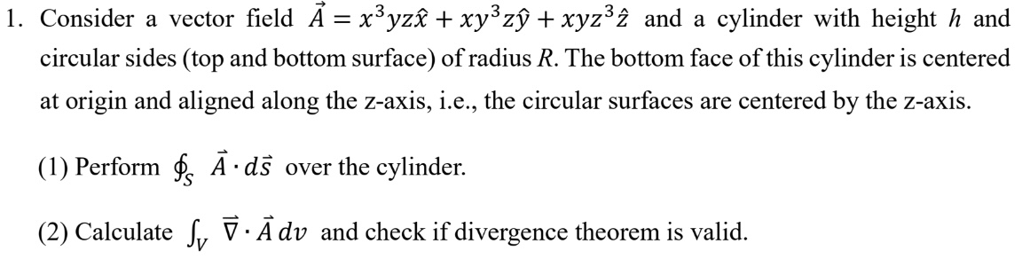 Solved 1. Consider a vector field A=x3yzx^+xy3zy^+xyz3z^ and | Chegg.com
