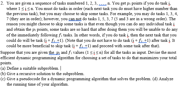 Solved You are given a sequence of ﻿tasks numbered 1,2,3,n. | Chegg.com