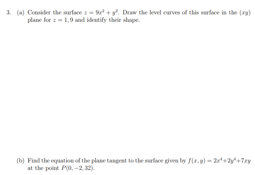 Solved 3. (a) Consider the surface z = 9x2 + y2 Draw the | Chegg.com