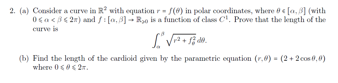 Solved = 2. (a) Consider a curve in R2 with equation r = | Chegg.com