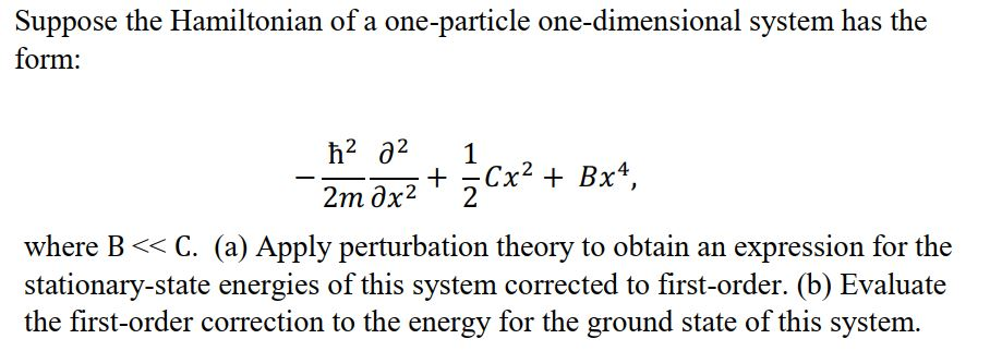 Solved Suppose the Hamiltonian of a one-particle | Chegg.com