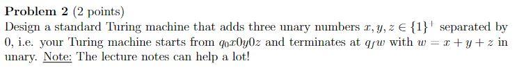 Solved Problem 2 (2 points) Design a standard Turing machine | Chegg.com