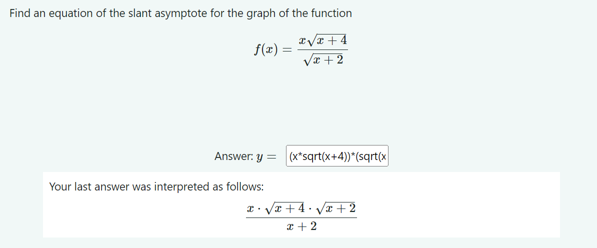 Solved Find an equation of the slant asymptote for the graph | Chegg.com