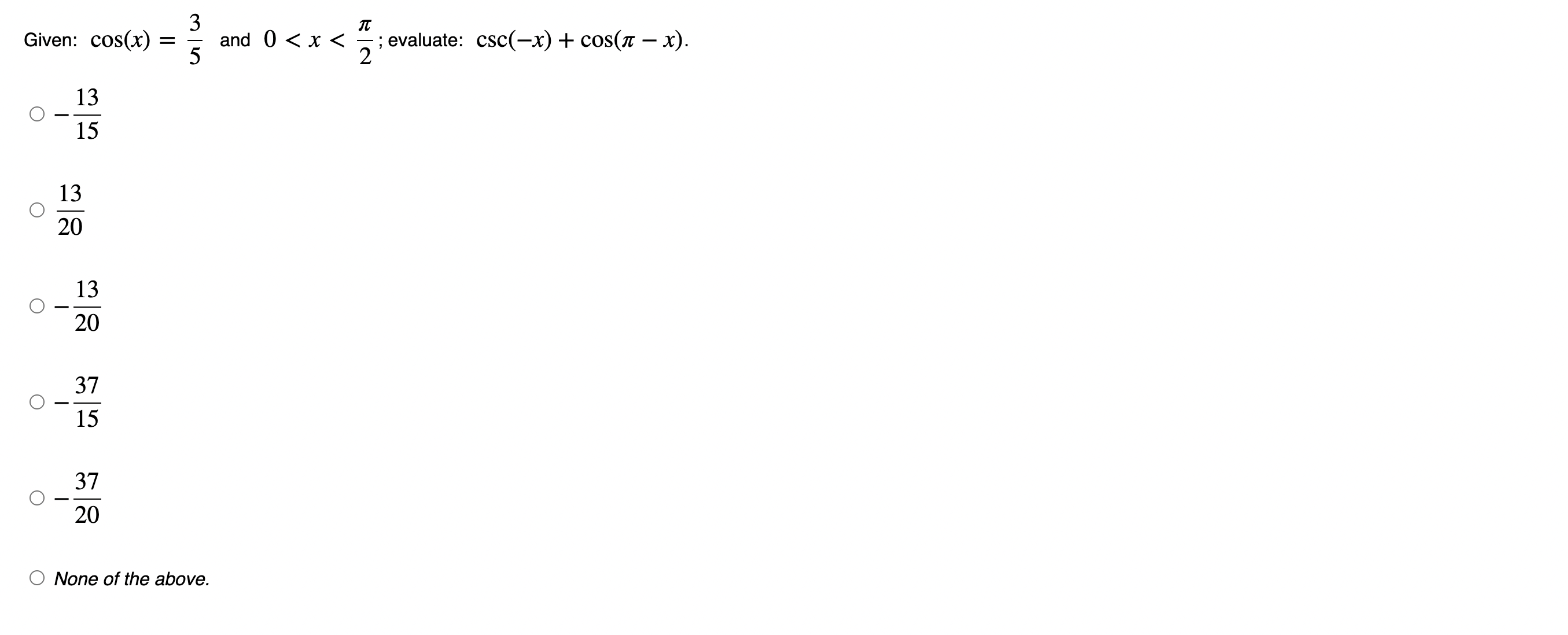 Solved Given: cos(x)=53 and 0 | Chegg.com