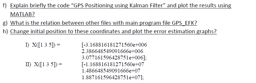 Solved f) Explain briefly the code "GPS Positioning using | Chegg.com