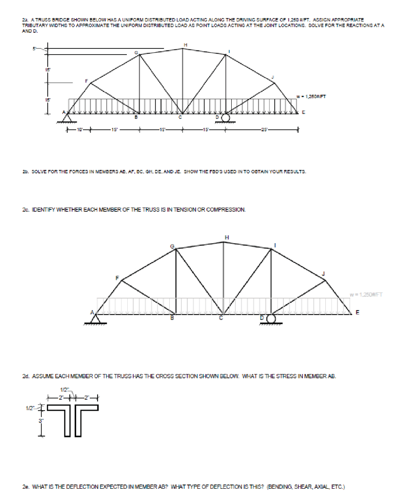 A TRUSS BRIDGE SHOWN BELOW HAS A UNIFORM DISTRIBUTED | Chegg.com