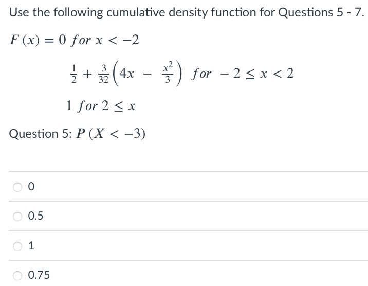 Solved Use the following cumulative density function for | Chegg.com