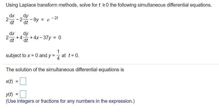 Solved Using Laplace transform methods, solve for t 2 0 the | Chegg.com