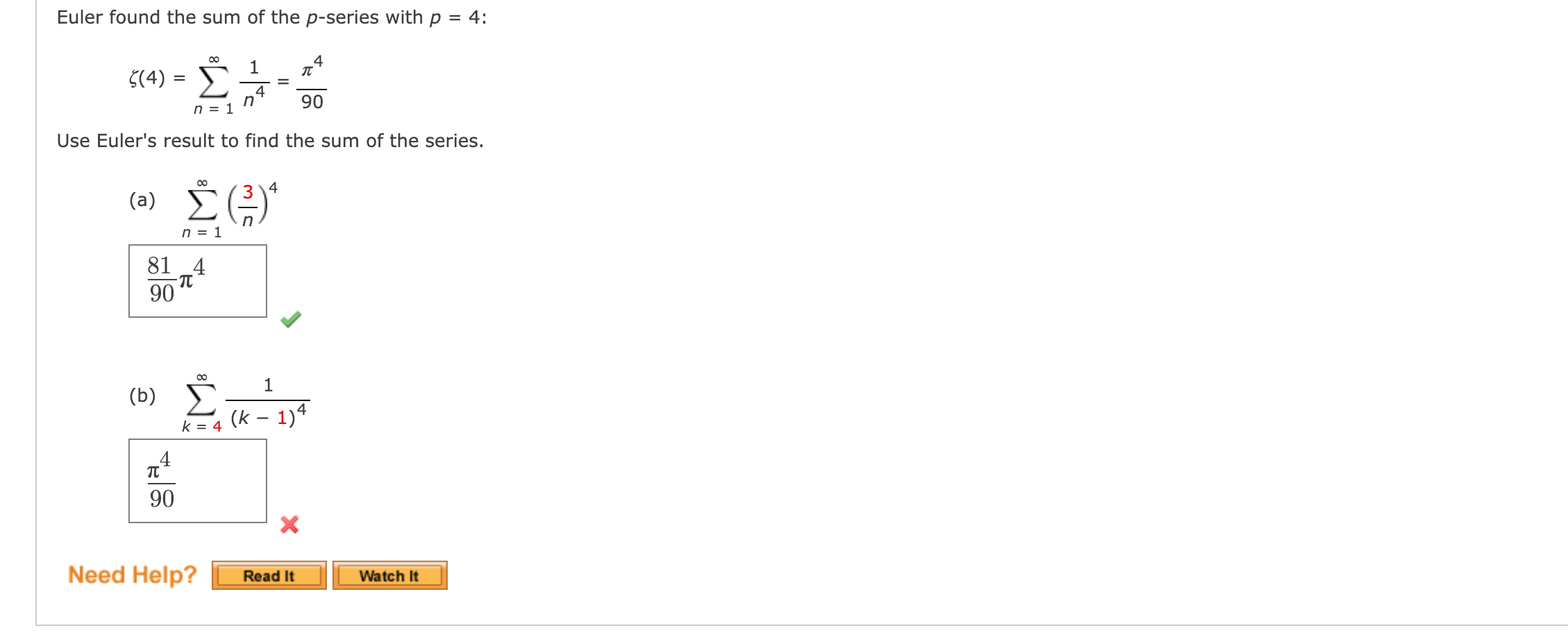 Solved Euler found the sum of the p-series with p = 4: 00 1 | Chegg.com