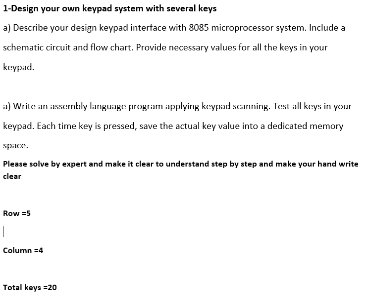 Solved 1-Design your own keypad system with several keys a) | Chegg.com