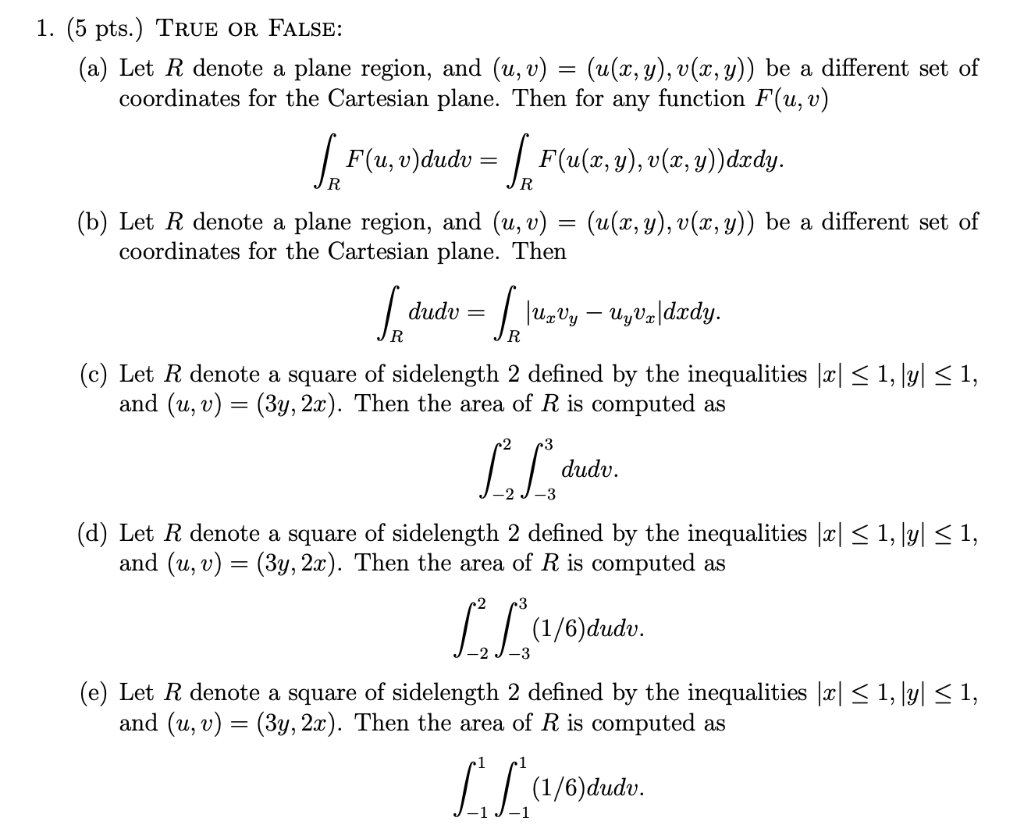 Solved 1. (5 pts.) TRue or FALse: (a) Let R denote a plane | Chegg.com